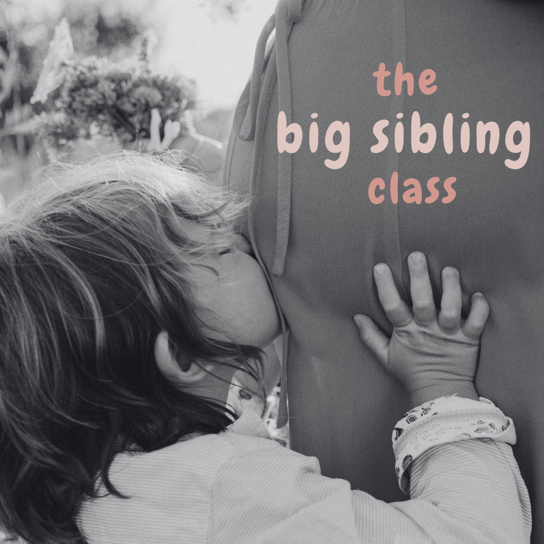 The BIG sibling class – Growing Littles